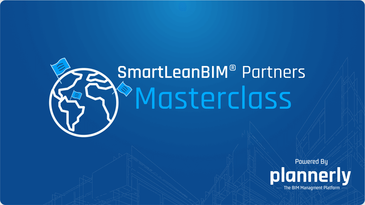 SmartLeanBIM® Partner Masterclass Series - Plannerly