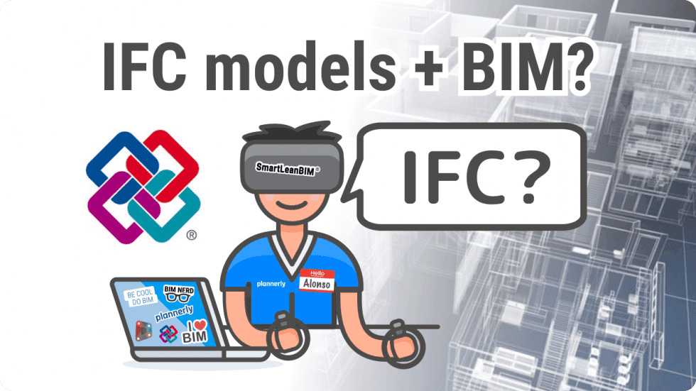 Bim And Ifc What Are Ifc Models And How Do Bim And Ifc Relate Plannerly